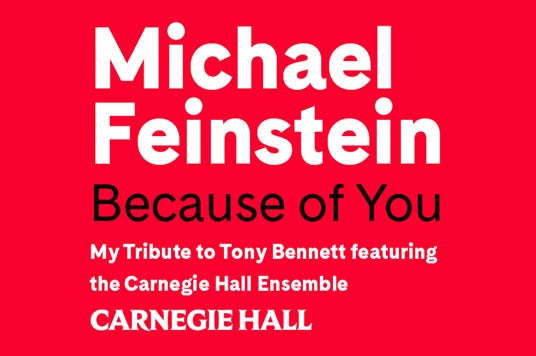 Michael Feinstein in Because of You: My Tribute to Tony Bennett ...